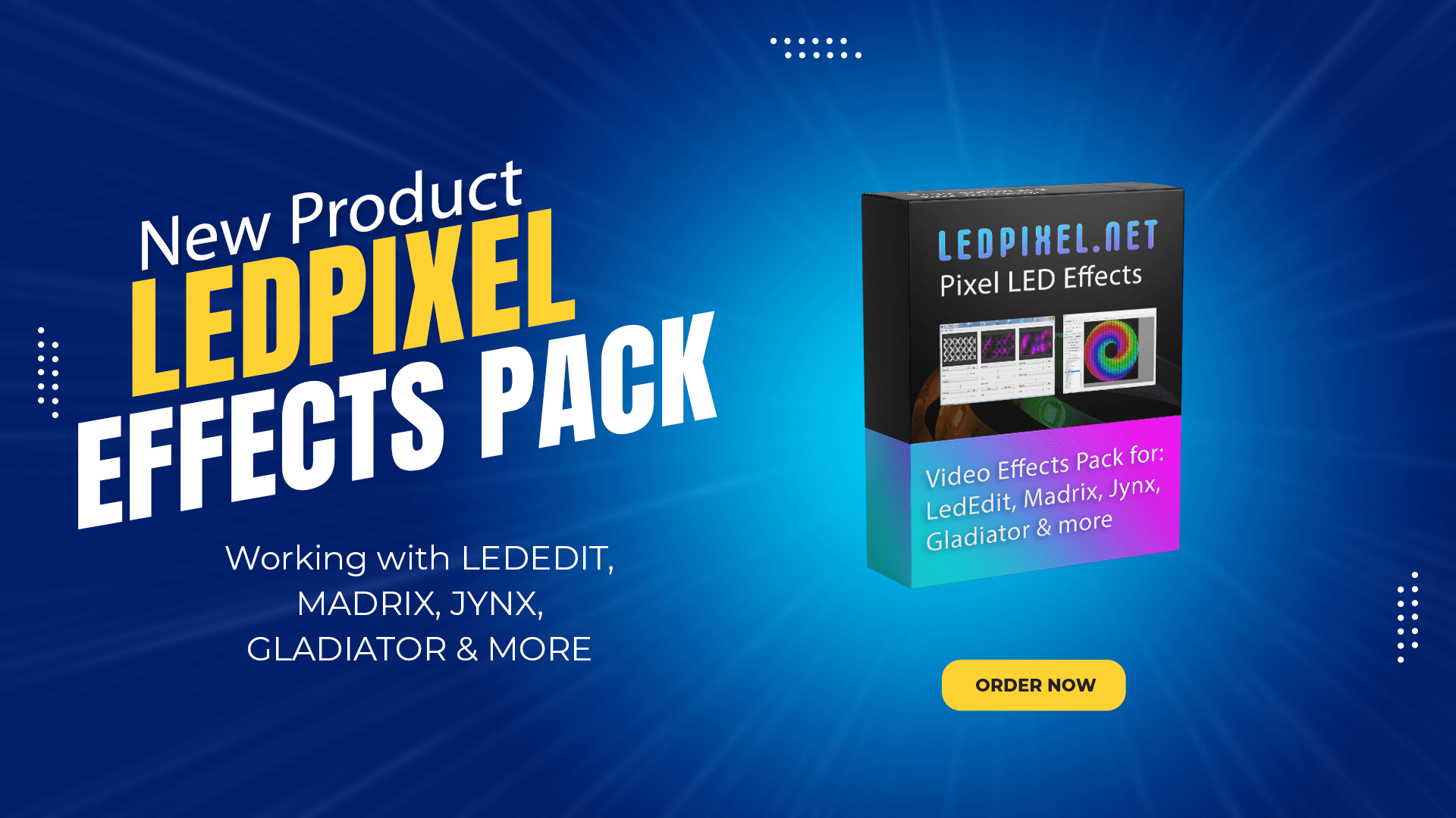 LEDPIXEL Effects pack - Video Effects for LedEdit, Jynx, Gladiator, Madrix.